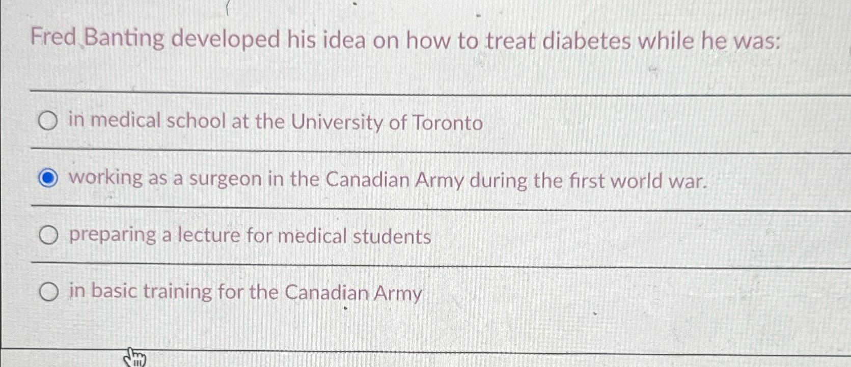 Solved Fred Banting developed his idea on how to treat | Chegg.com