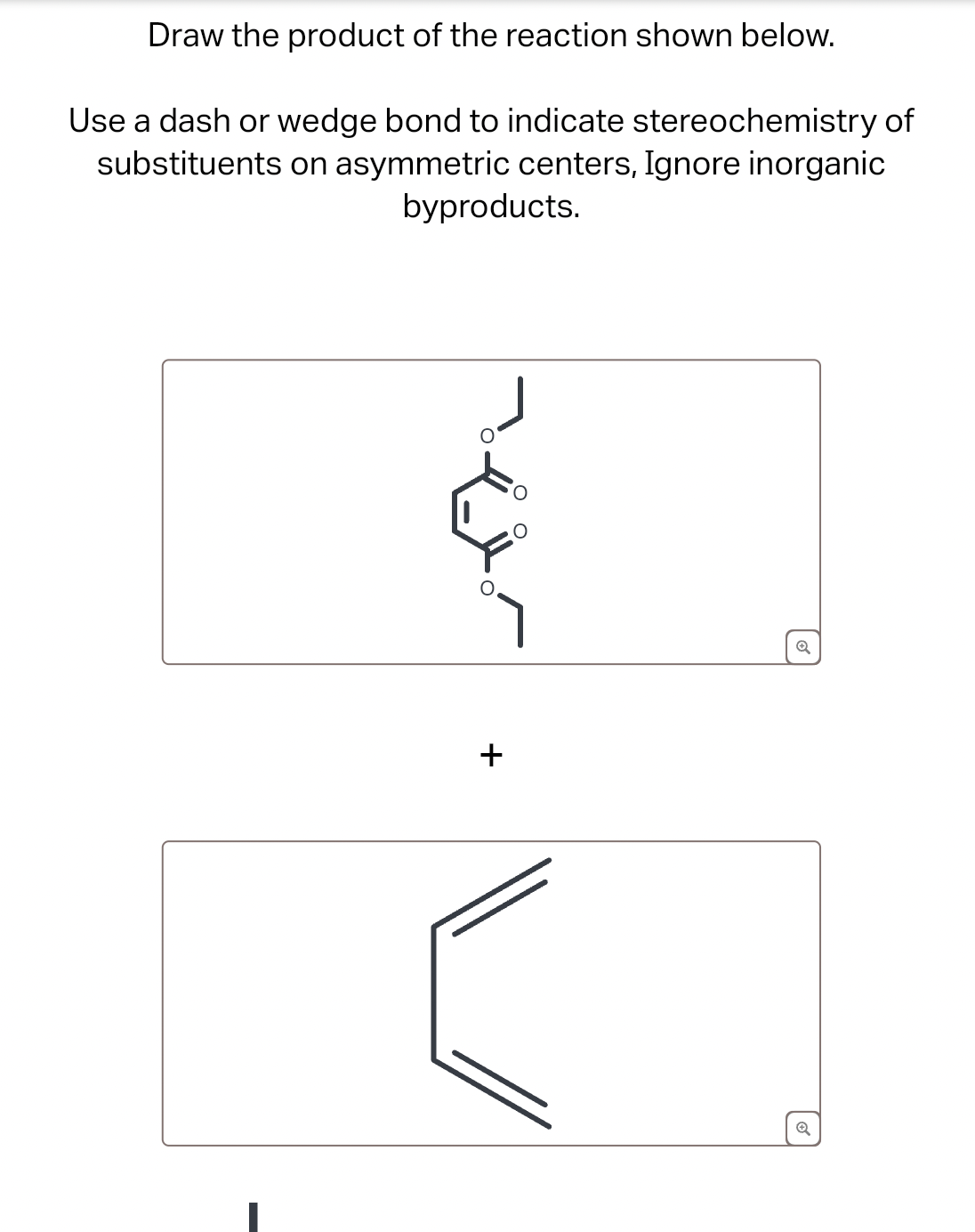 Solved Draw the product of the reaction shown below.Use a | Chegg.com