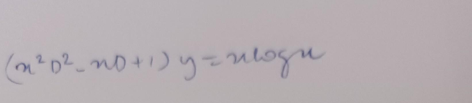 (x2D2−xD+1)y=xlogx | Chegg.com