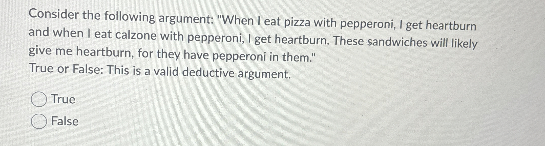 Consider the following argument: "When I eat pizza | Chegg.com