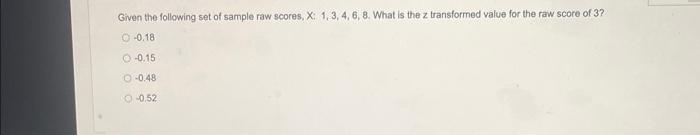 Solved Given the following set of sample raw scores, | Chegg.com