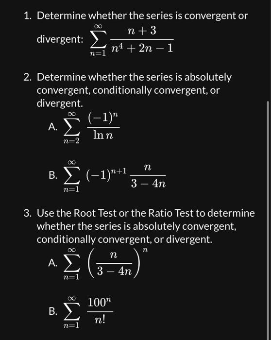 Solved divergent: ∑n=1∞n4+2n−1n+3 2. Determine whether the | Chegg.com