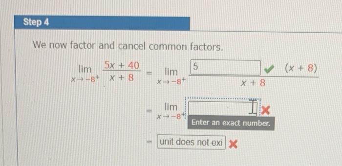Solved Step 4 We now factor and cancel common factors. 15 | Chegg.com