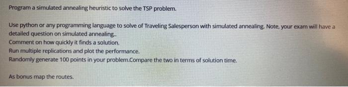 Solved Program a simulated annealing heuristic to solve the | Chegg.com