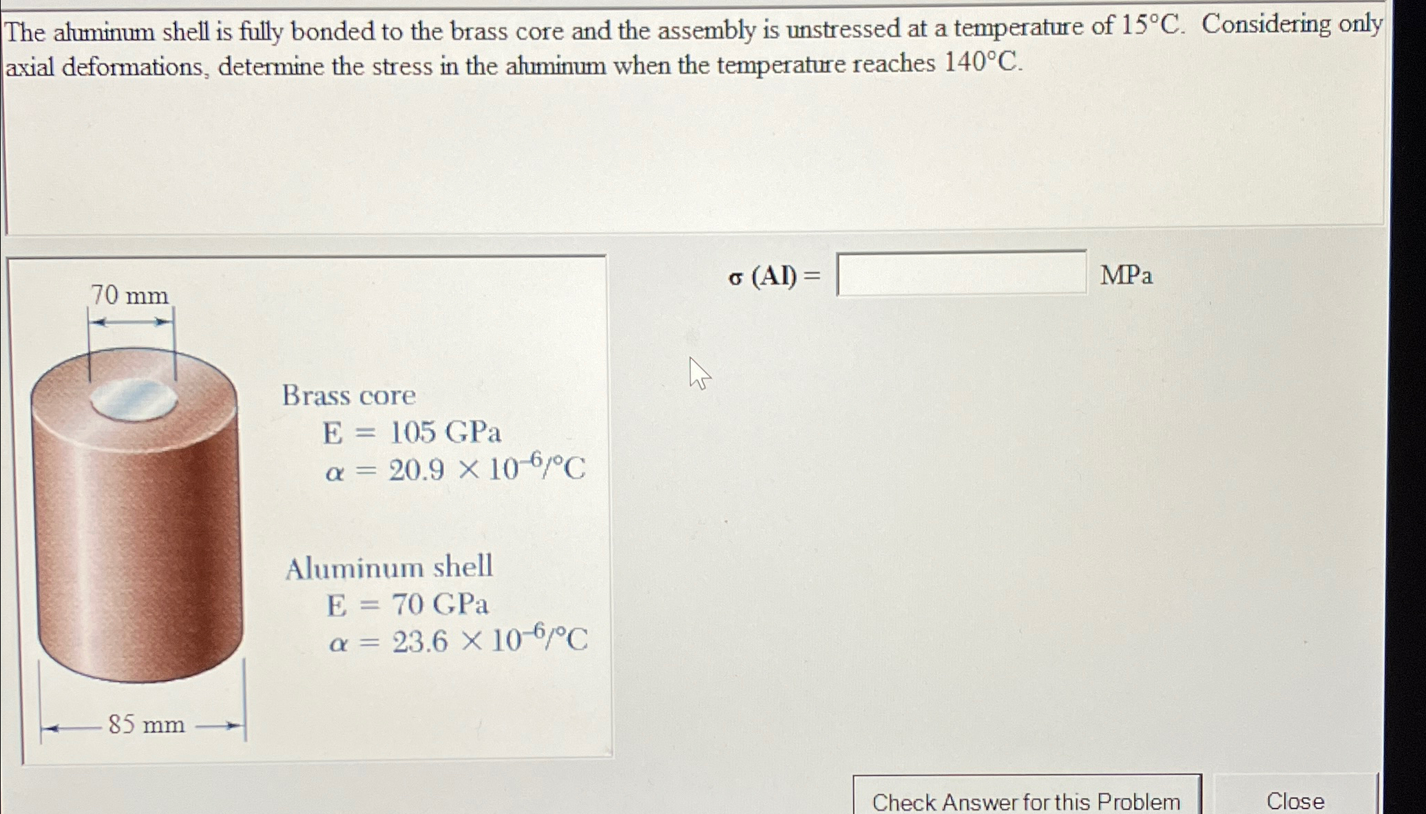 Solved The ahuminum shell is fully bonded to the brass core | Chegg.com