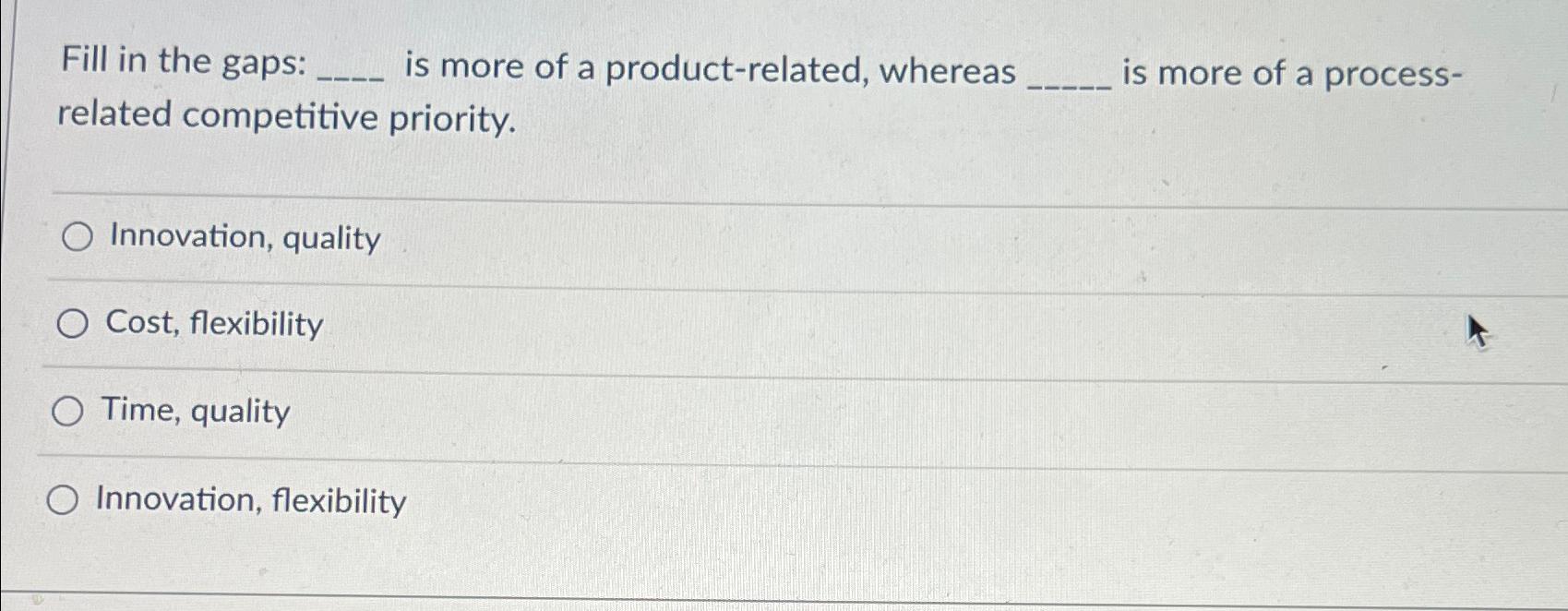 Solved Fill in the gaps: is more of a product-related, | Chegg.com