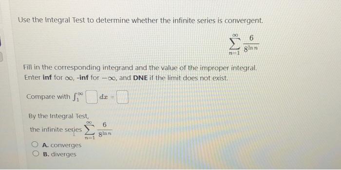 Solved Use the Integral Test to determine whether the | Chegg.com