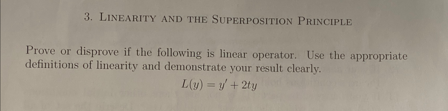 Solved Linearity and the Superposition PRincipleProve or | Chegg.com