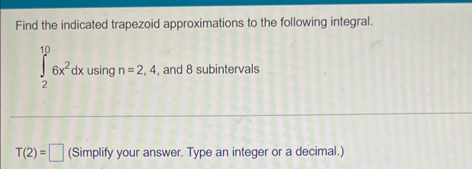 Solved Find the indicated trapezoid approximations to the | Chegg.com