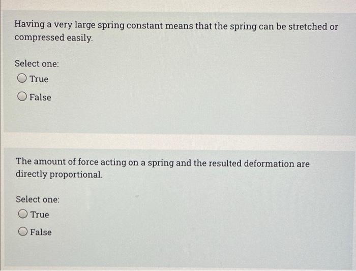 Solved Having a very large spring constant means that the | Chegg.com