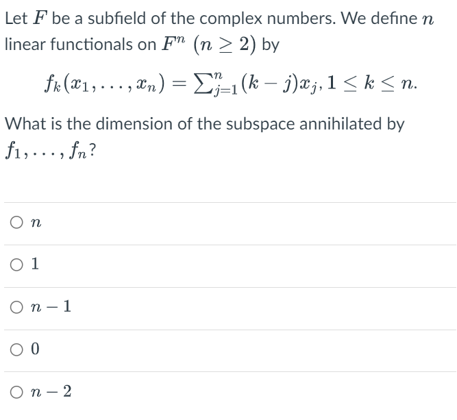 Solved Let F ﻿be a subfield of the complex numbers. We | Chegg.com