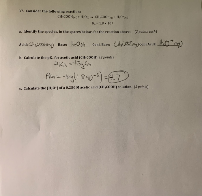 Solved 37. Consider the following reaction: CH3COOH(aq) + | Chegg.com