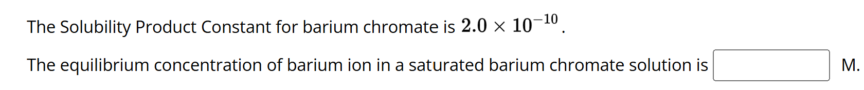 Solved The Solubility Product Constant for barium chromate | Chegg.com
