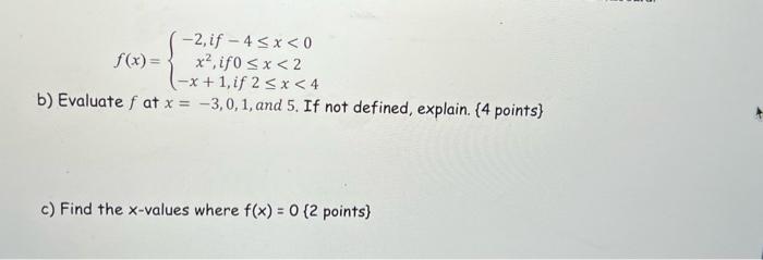 Solved 10. Use the given piecewise function f(x) f(x)=⎩⎨⎧−2, | Chegg.com