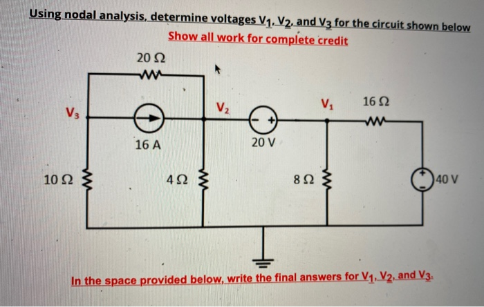 Solved Using nodal analysis, determine voltages V1, V2, and | Chegg.com