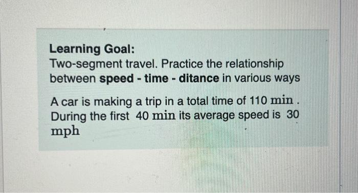 Solved Learning Goal: Two-segment travel. Practice the | Chegg.com