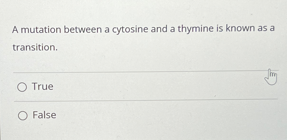 Solved A mutation between a cytosine and a thymine is known | Chegg.com