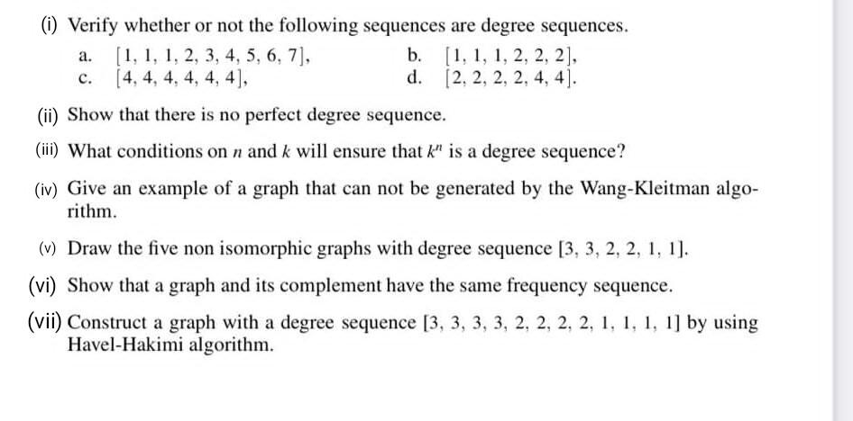 Solved (i) Verify whether or not the following sequences are | Chegg.com