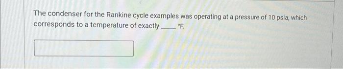 Solved The condenser for the Rankine cycle examples was | Chegg.com