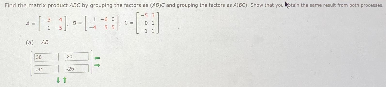 Solved Find the matrix product ABC by grouping the factors | Chegg.com