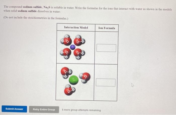 Solved The compound sodium sulfide, Na2S is soluble in | Chegg.com