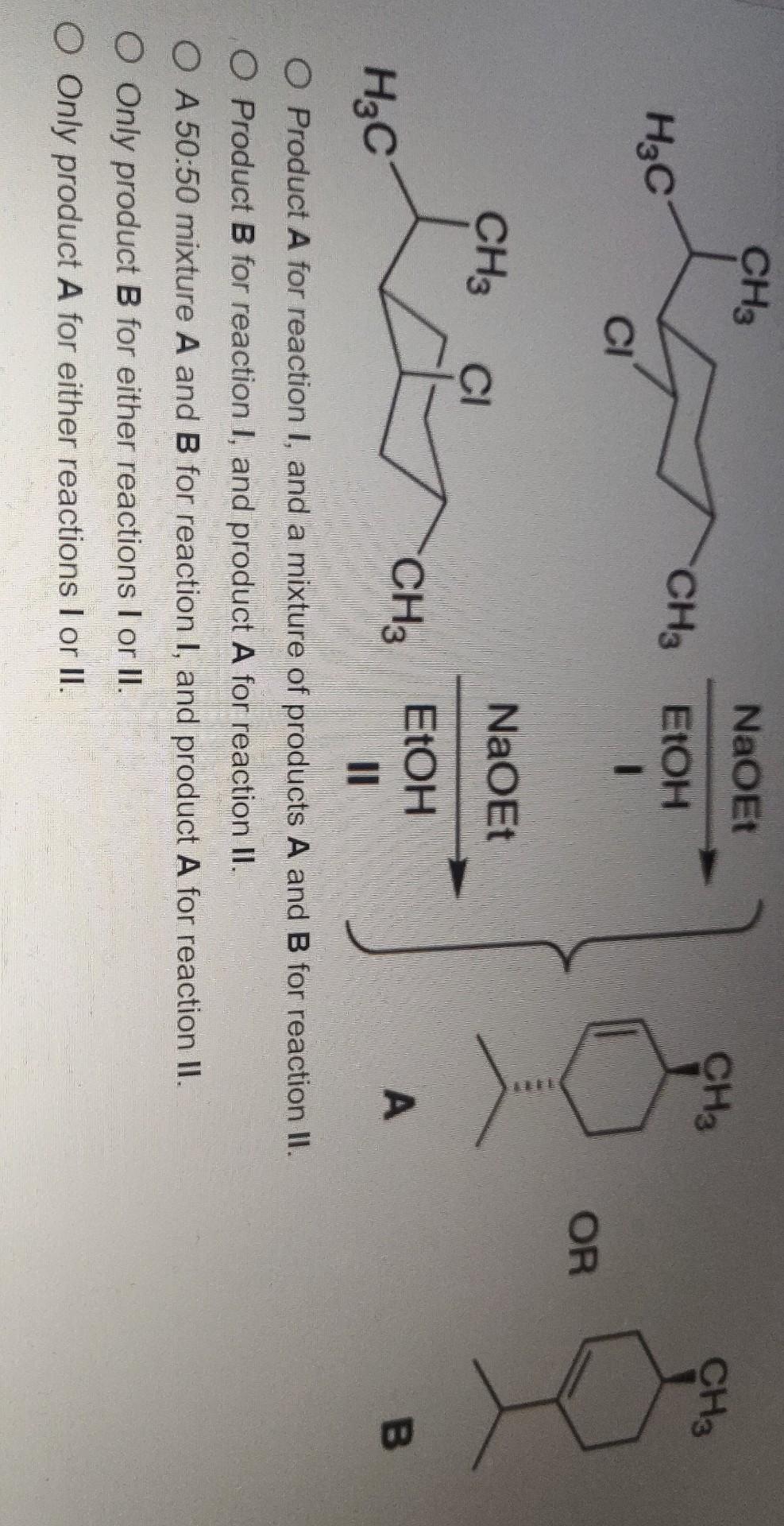 Solved CH3 NaoEt СН3 CH₃ CH3 нэс ЕТОН 1 CI OR CH3 NaoEt CI | Chegg.com