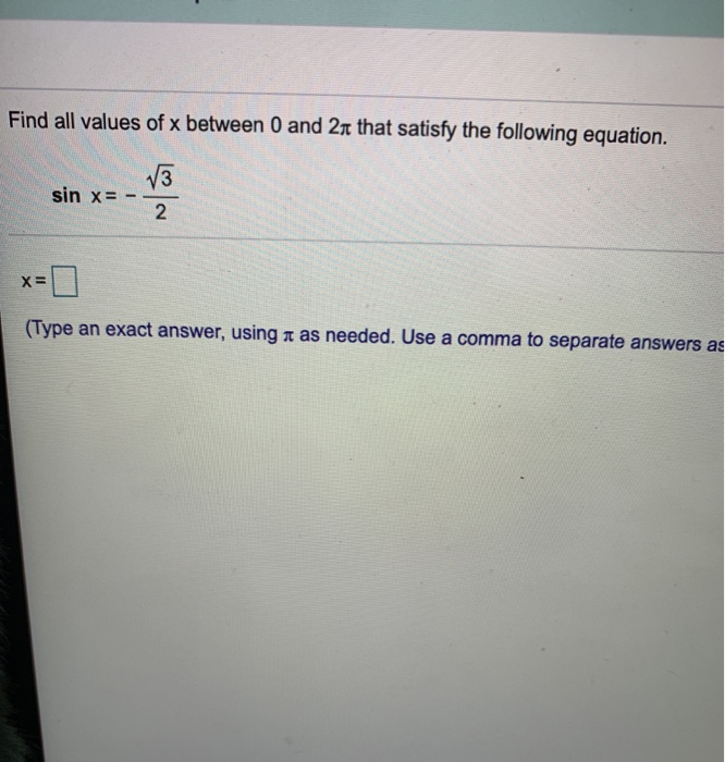Solved Find all values of x between 0 and 24 that satisfy | Chegg.com