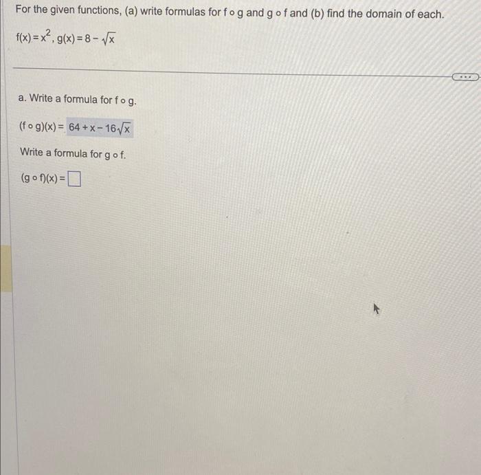Solved For the given functions, (a) write formulas for f∘g | Chegg.com