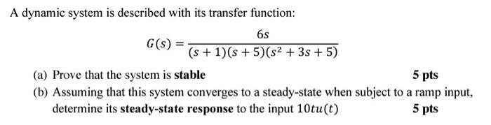 Solved A dynamic system is described with its transfer | Chegg.com