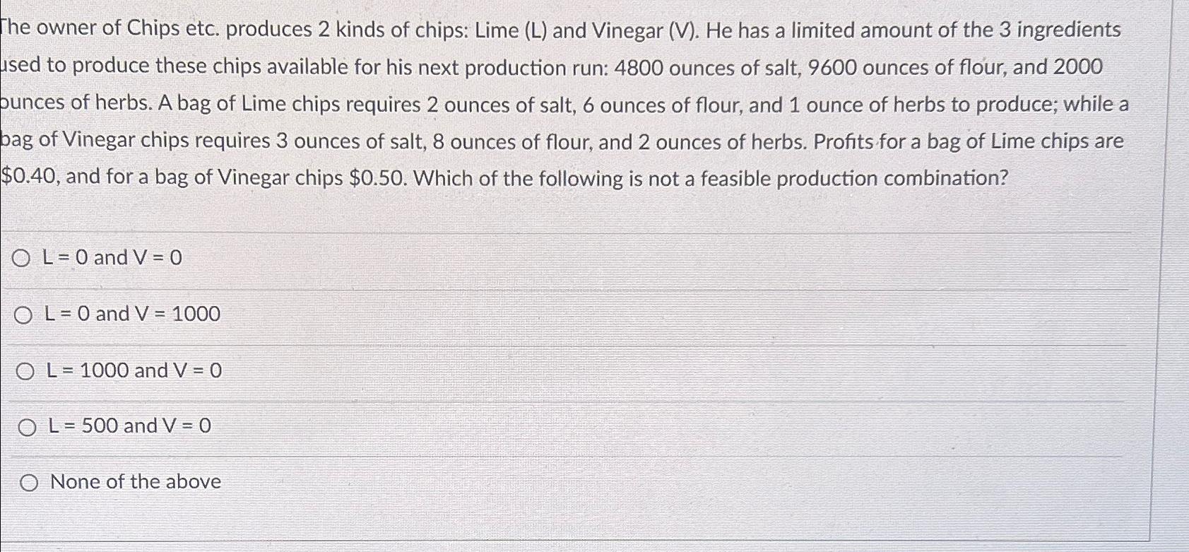 Solved The owner of Chips etc. produces 2 ﻿kinds of chips: | Chegg.com