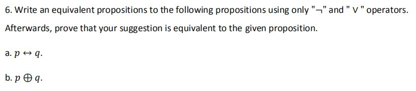 Solved 6. Write an equivalent propositions to the following | Chegg.com