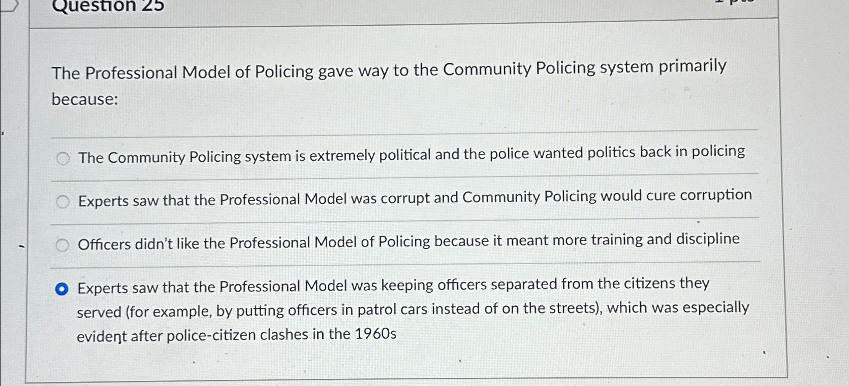 Solved The Professional Model of Policing gave way to the | Chegg.com