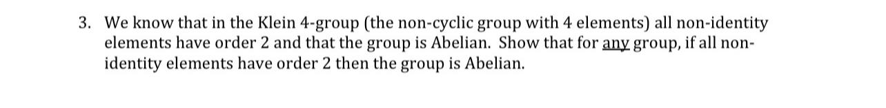 Solved We know that in the Klein 4-group (the non-cyclic | Chegg.com