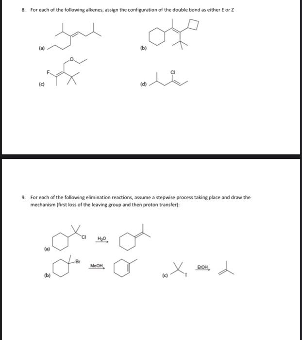 Solved 8. For each of the following alkenes, assign the | Chegg.com