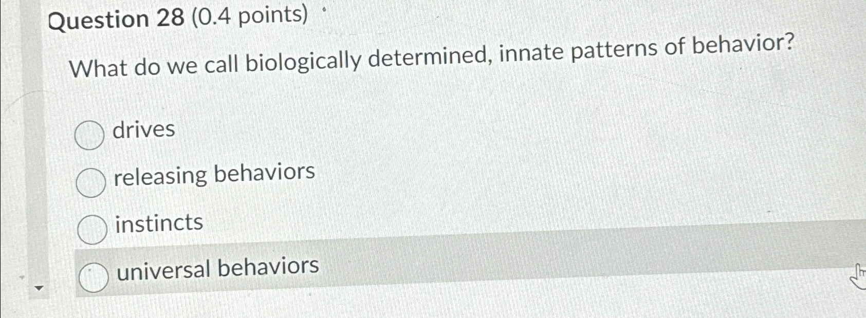 Solved Question 28 (0.4 ﻿points)What do we call biologically | Chegg.com