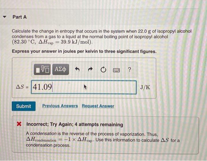 Solved Part A Calculate the change in entropy that occurs in | Chegg.com