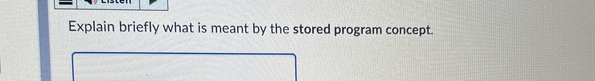 Make it short what is meant by the stored program | Chegg.com