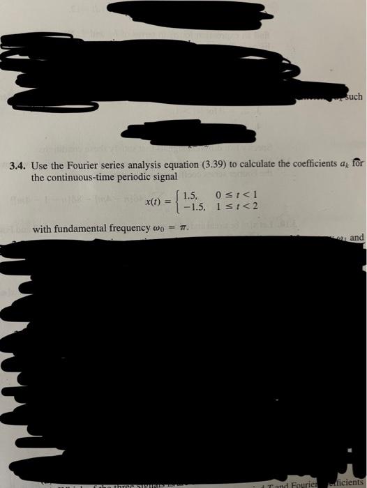 Solved 3 4 Use The Fourier Series Analysis Equation 3 39