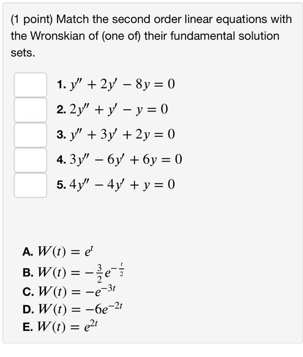 Solved (1 point) Match the second order linear equations | Chegg.com