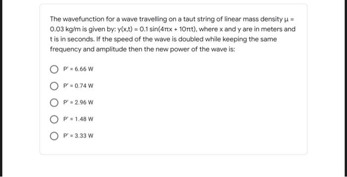 Solved The wavefunction for a wave travelling on a taut | Chegg.com