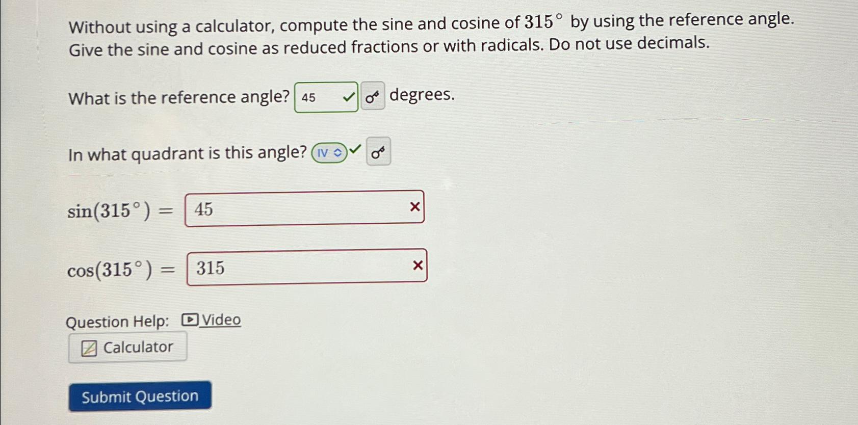 Solved Without using a calculator, compute the sine and | Chegg.com