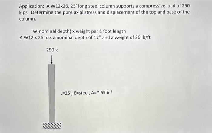 Solved Application: A W 12×26,25′ long steel column supports | Chegg.com