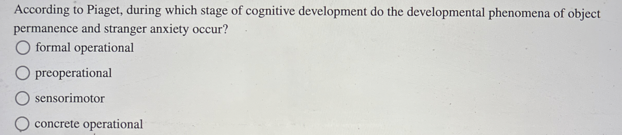 Solved According to Piaget, during which stage of cognitive | Chegg.com