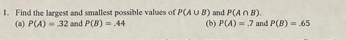 Solved Find the largest and smallest possible values of | Chegg.com