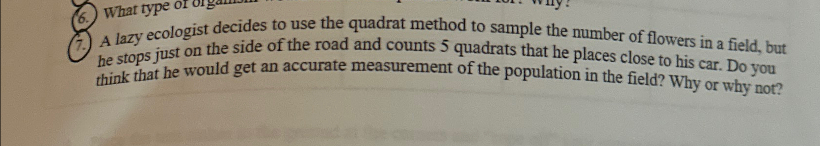 Solved A lazy ecologist decides to use the quadrat method to | Chegg.com