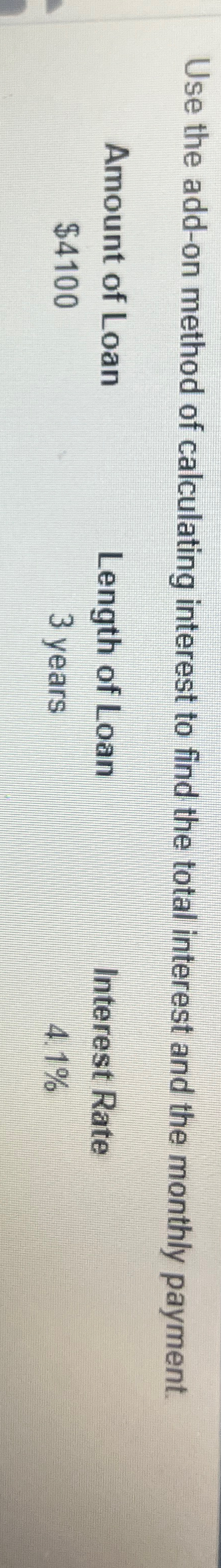 Solved Use the add-on method of calculating interest to find | Chegg.com