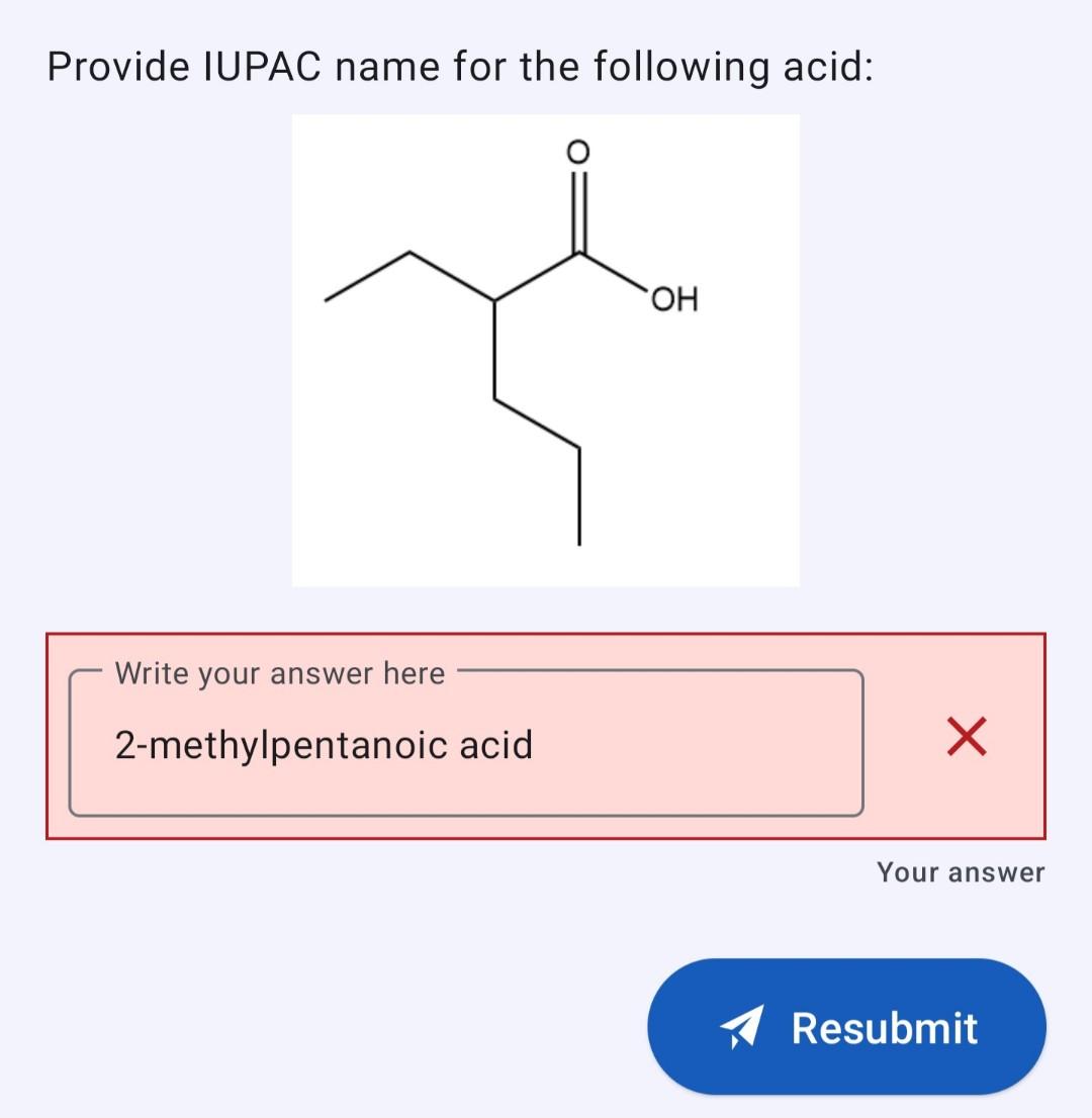 Solved Provide IUPAC name for the following acid: Your | Chegg.com