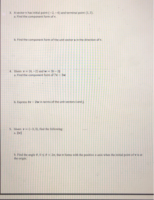 Solved 3. A vector v has initial point (-2,-4) and terminal | Chegg.com