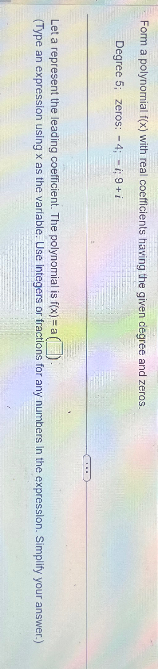 Solved Form a polynomial f(x) ﻿with real coefficients having | Chegg.com