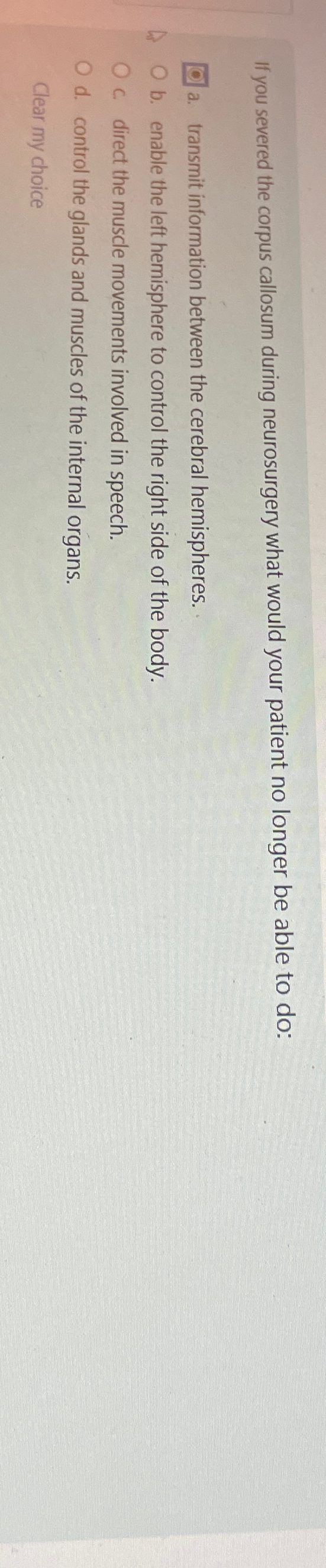 Solved If you severed the corpus callosum during | Chegg.com